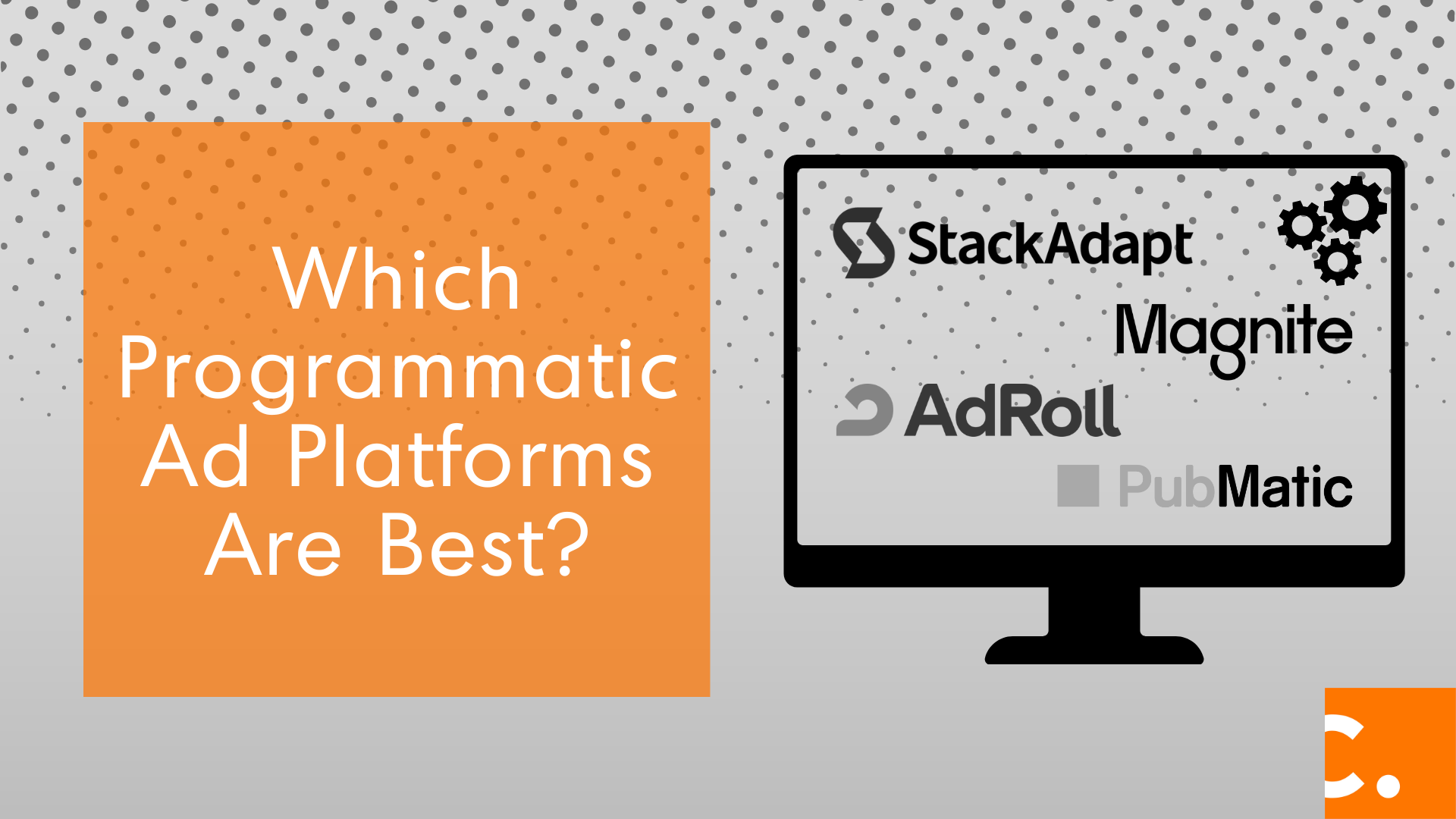 Which Programmatic Ad Platforms Are Best? Which Programmatic Ad Platforms Are Best?